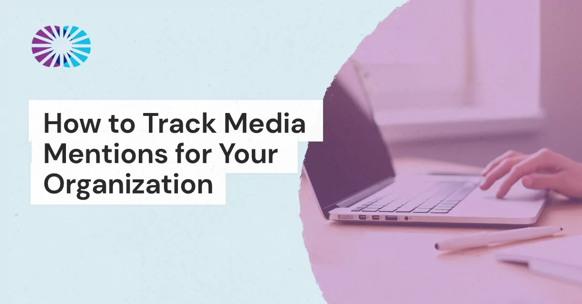 How to Track Media Mentions for Your Organization - JR Communications
