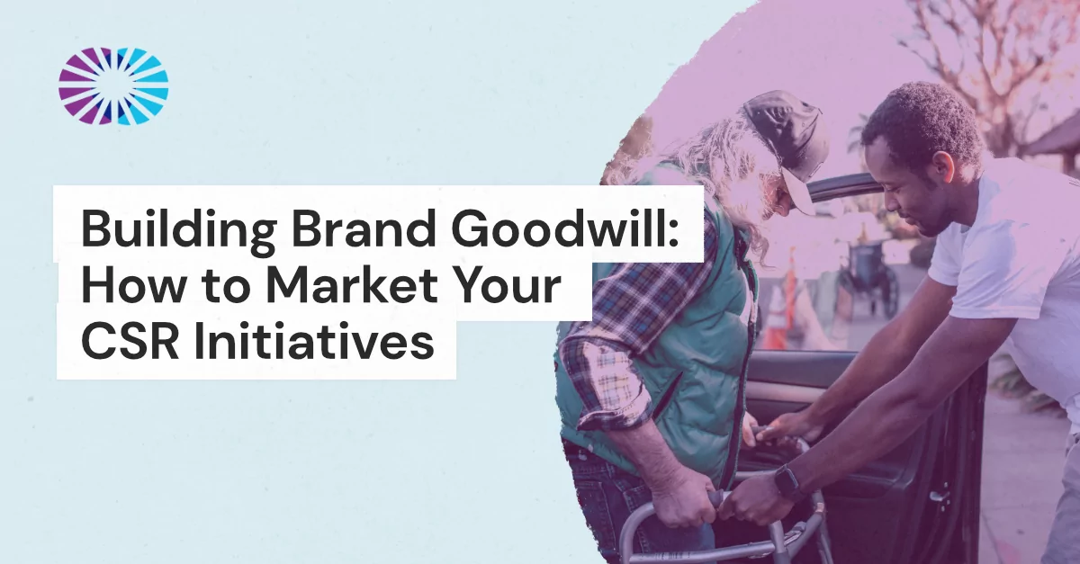 Building Brand Goodwill: How to Market Your CSR Initiatives - JR ...