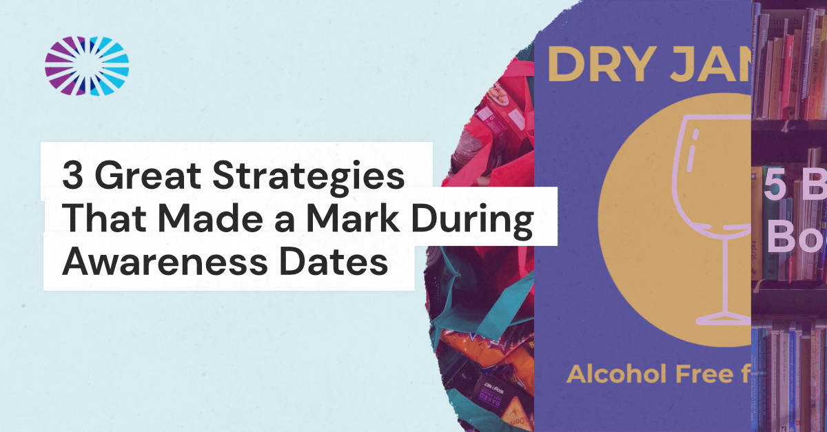 3 Great Strategies That Made a Mark During Awareness Dates - JR ...
